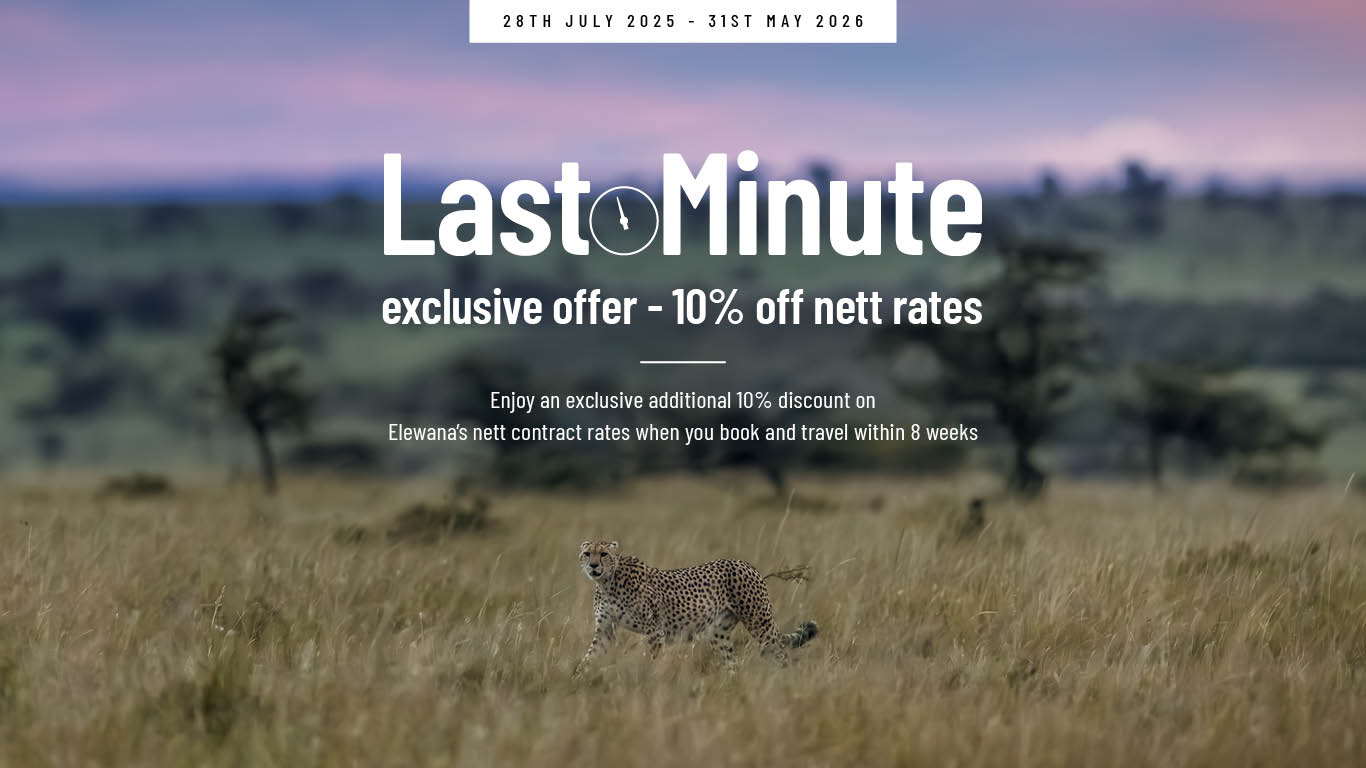 Elewana Collection - Last Minute Exclsuive Offer - 10% Off Nett Rates
